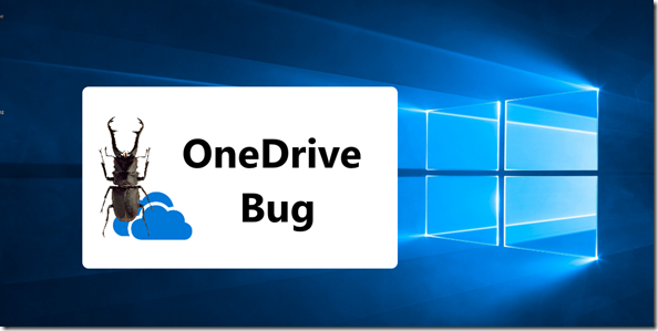 OneDrive–Bug in Insider Version: 18.235.1125.0006 und Windows 10 – Hans ...